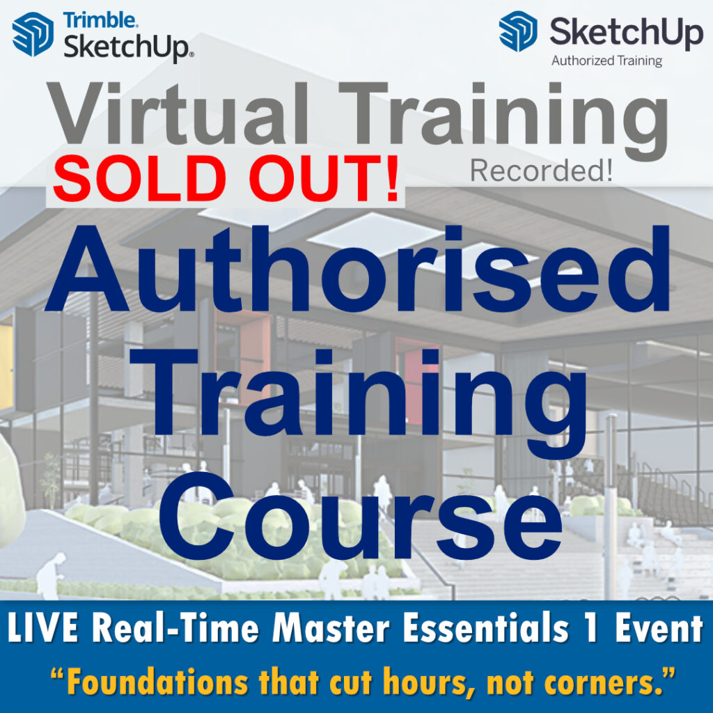 SOLD OUT: SketchUp Pro 2025 ATC Master Essentials 1 - 3D Design ...